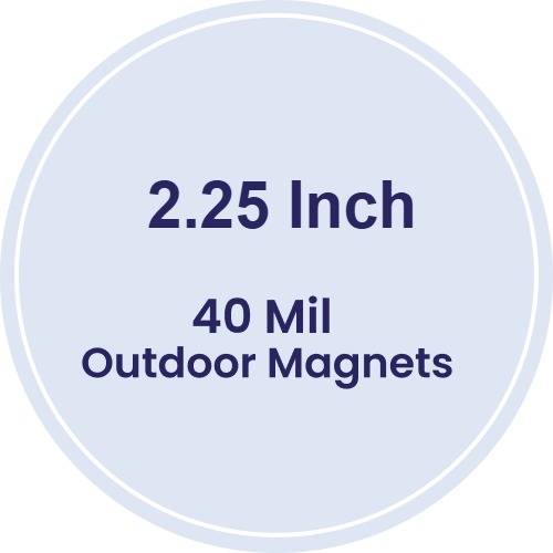 Magnet - 2.25 Inch Diameter Circle - 40 Mil - Outdoor Safe