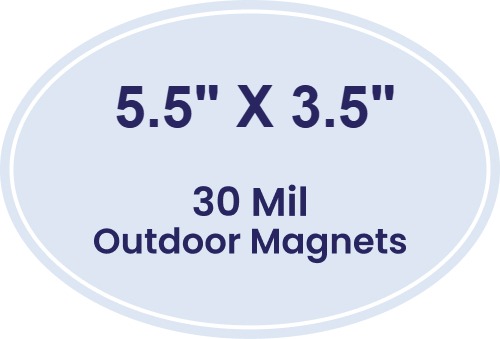 5.5x3.5 Outdoor Oval Magnets - 30 Mil